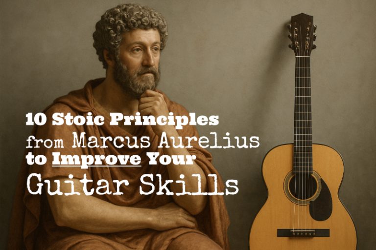 10 Stoic Principles to Improve Your Guitar Skills - GUITARHABITS