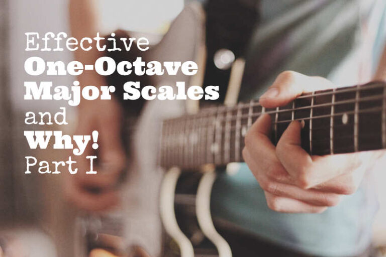 Effective one-octave major scales and why! part 1 - GUITARHABITS